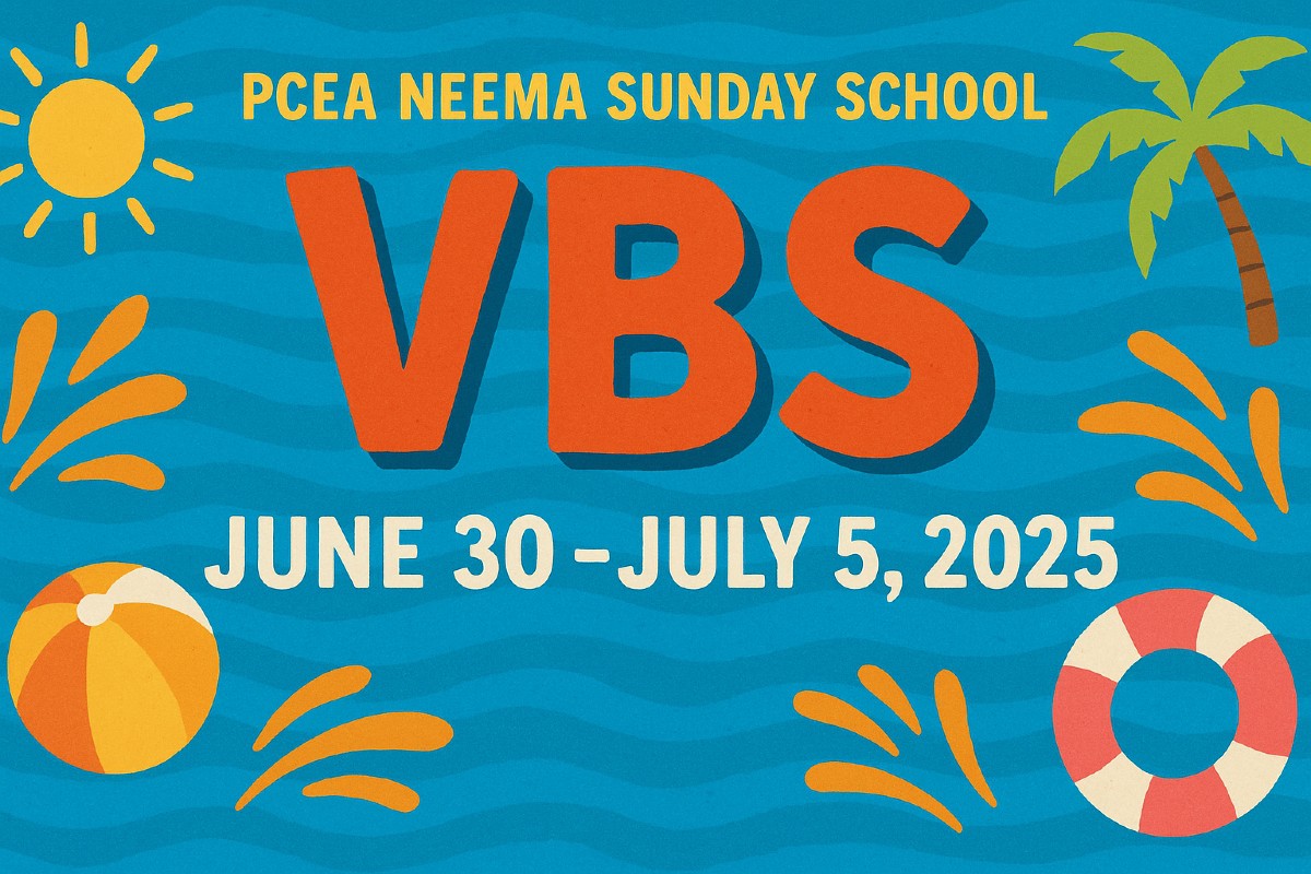 Vacation Bible School (VBS) 2025 – June 30 to July 5 - PCEA Neema ...